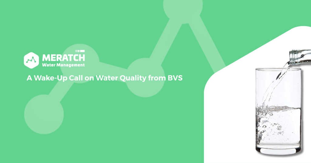 A Wake-Up Call on Water Quality from BVS – Insights from MERATCH ...